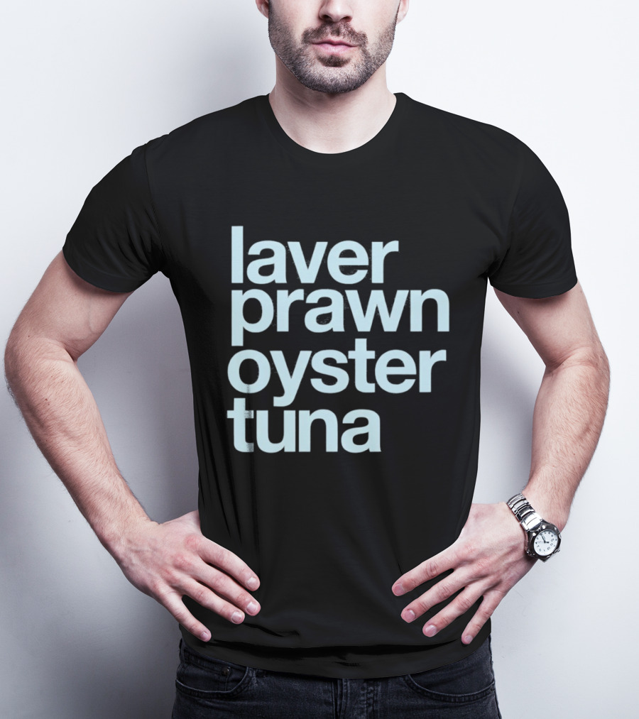 Laver Prawn Oyster Tuna Seafood Text Block T-Shirt