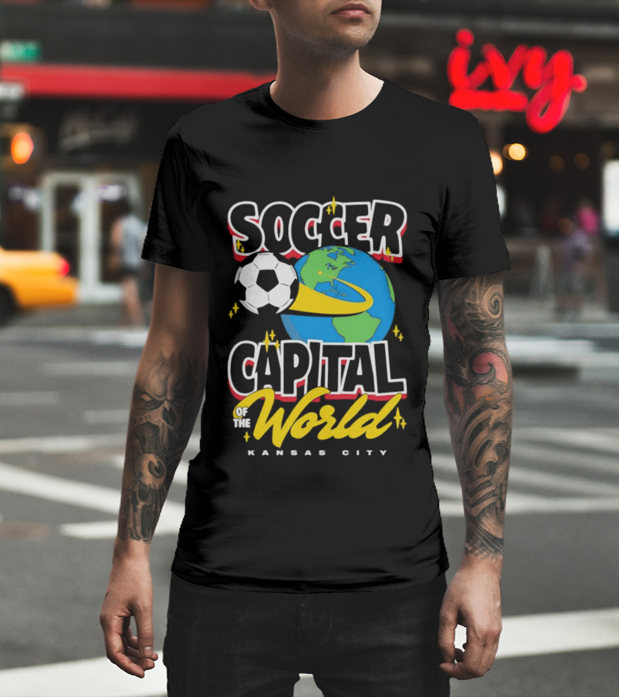 Kansas City Soccer Capital Of The World Globe Soccer Ball T-Shirt
