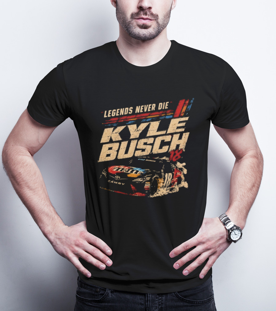 Kyle Busch Legends Never Die Number 18 NASCAR Racing M&M's Camry T-Shirt