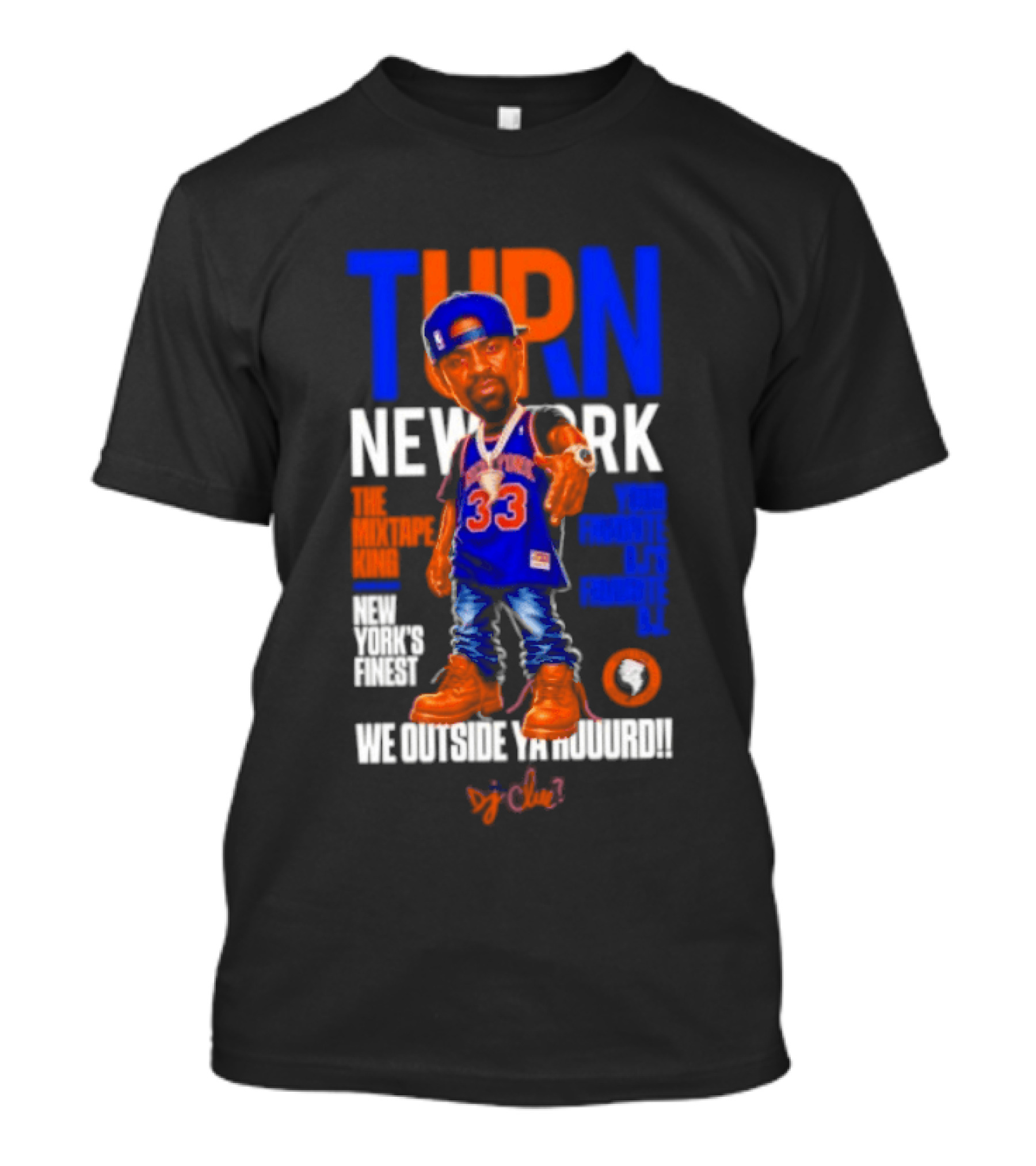 Turn New York Dj Clue Mixtape King New York Knicks Finest Outside The Madison Trakformers T-Shirt