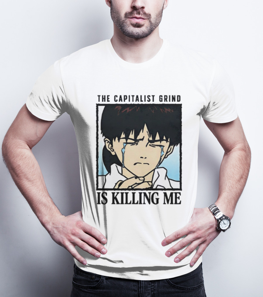 Shinji Ikari The Capitalist Grind Is Killing Me Neon Genesis Evangelion T-Shirt