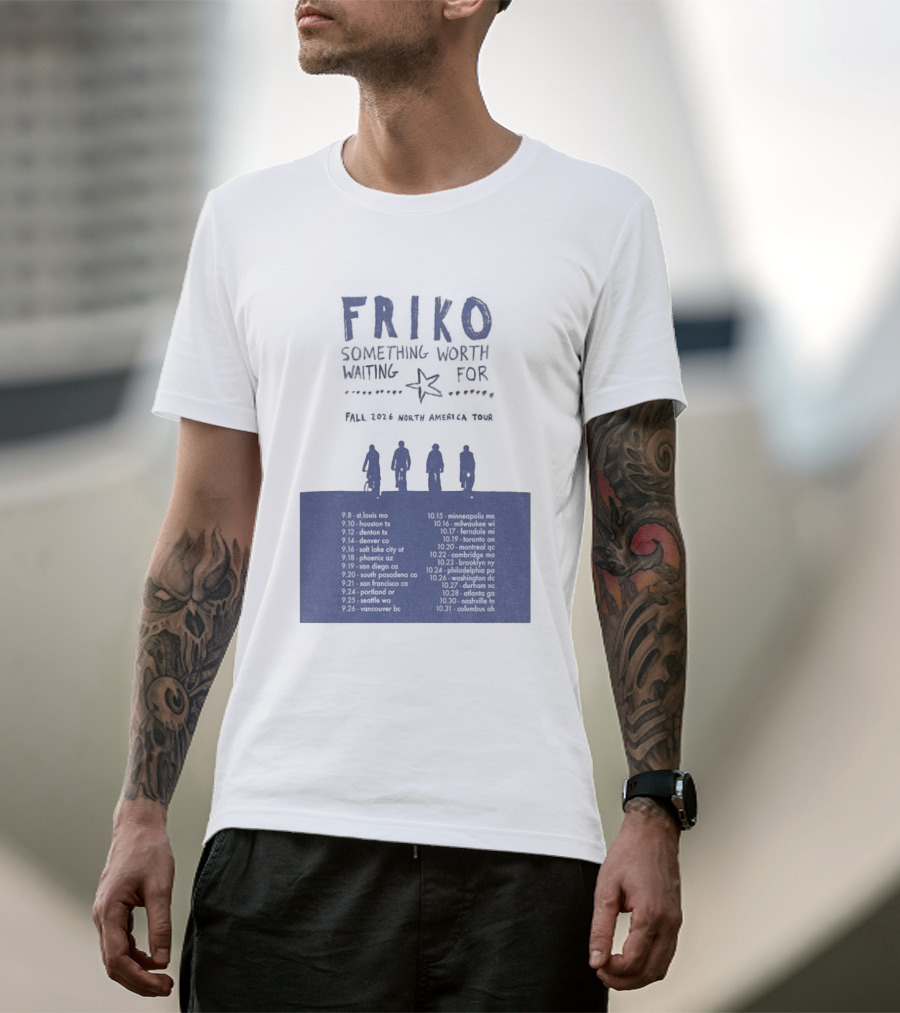 Friko Something Worth Waiting For 2026 North America Tour Dates And Cities T-Shirt
