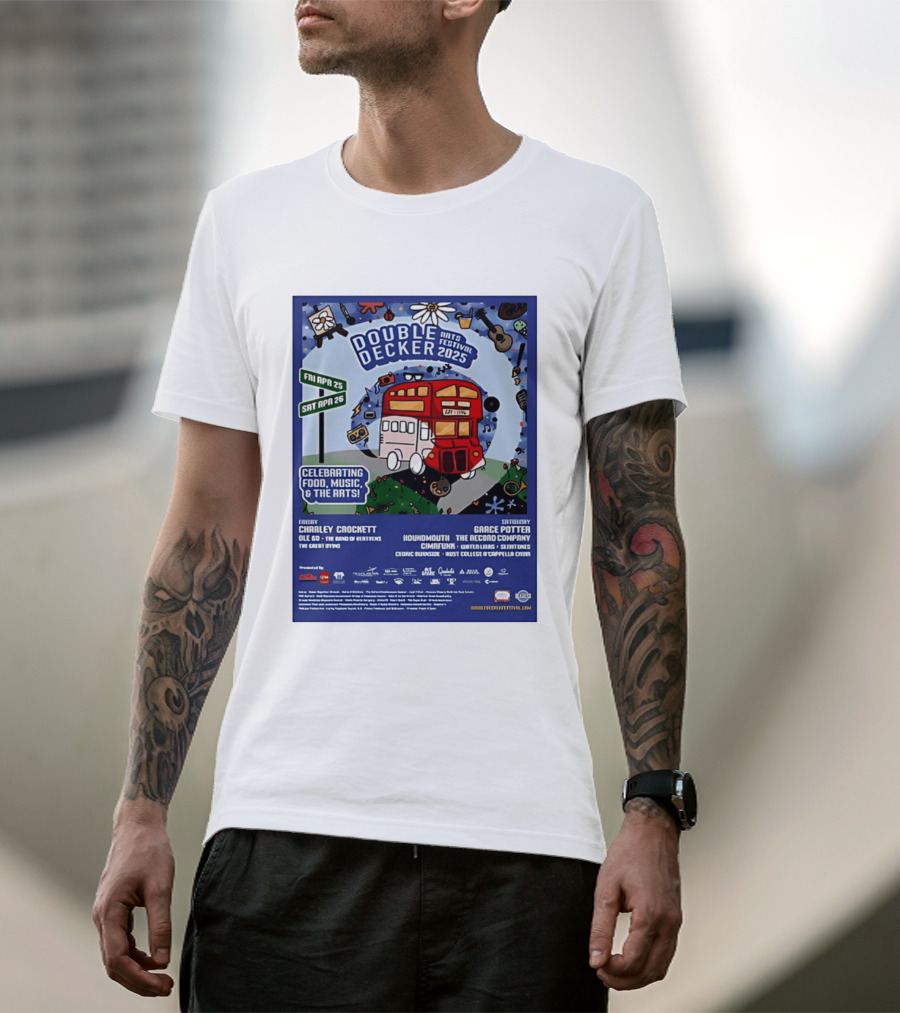 Double Decker Arts Festival 2025 Celebrating Food Music April 25 26 Charley Crockett Grace Potter Cedric Burnside T-Shirt