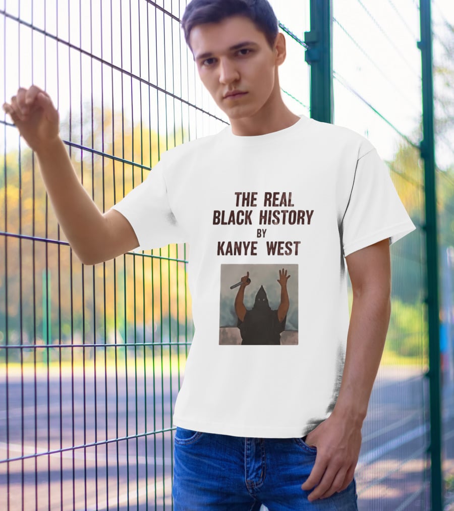 The Real Black History By Kanye West Mic Hands Up T-Shirt
