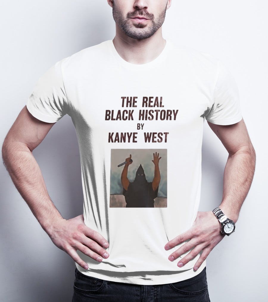 The Real Black History By Kanye West Mic Hands Up T-Shirt