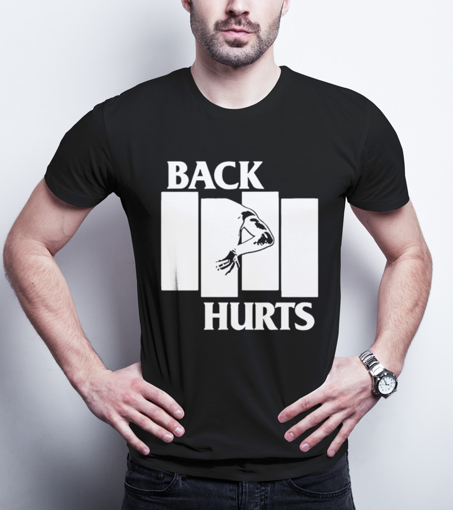 Back Hurts Black Flag T-Shirt