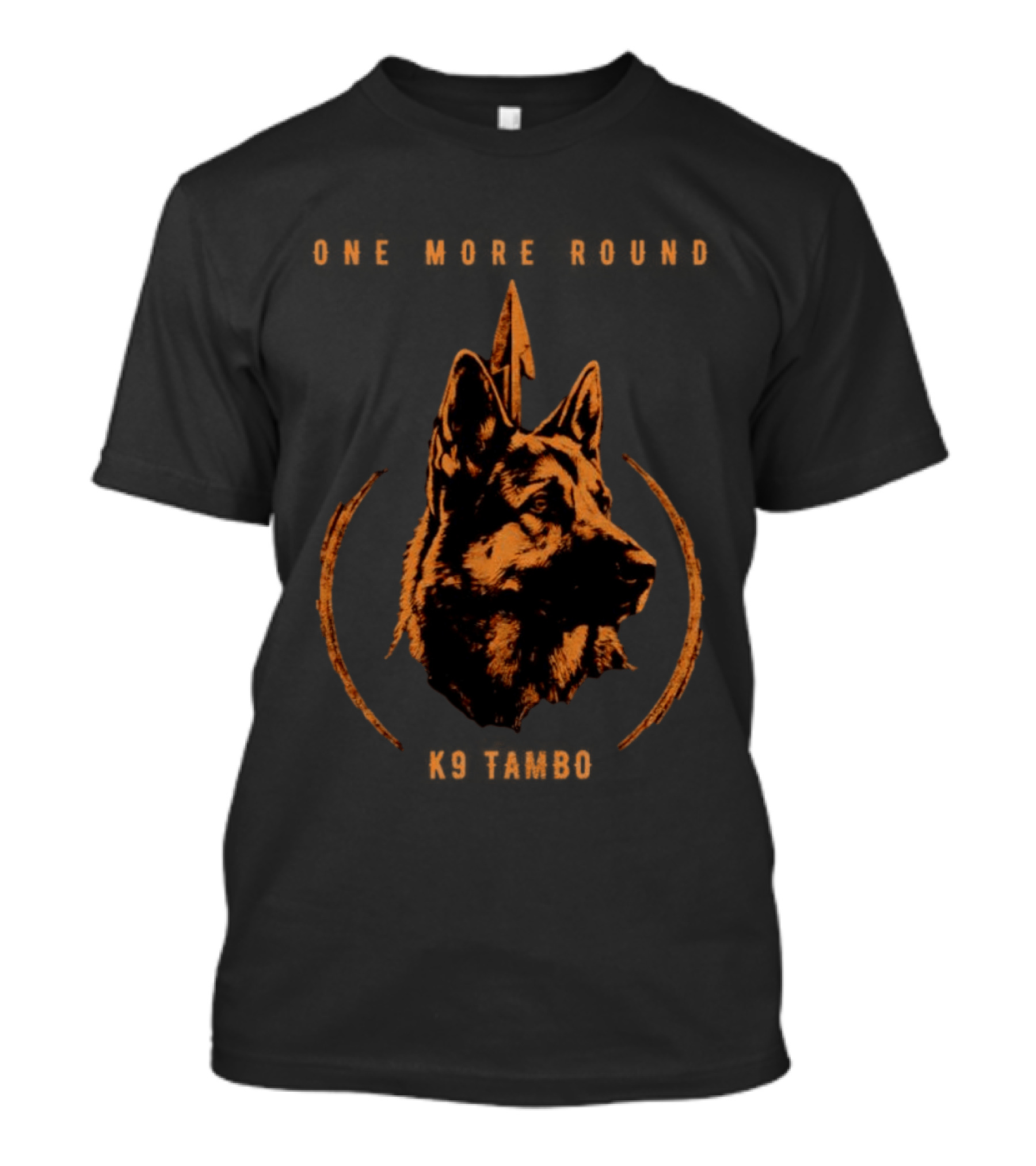 One More Round German Shepherd K9 Tactical Tambo T-Shirt