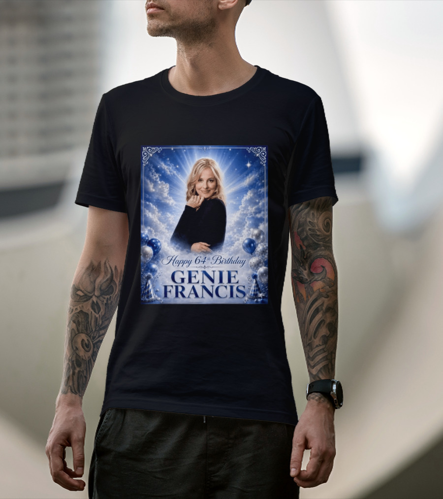 Happy 64th Birthday Genie Francis T-Shirt