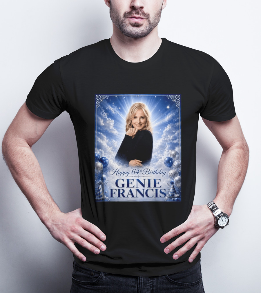 Happy 64th Birthday Genie Francis T-Shirt