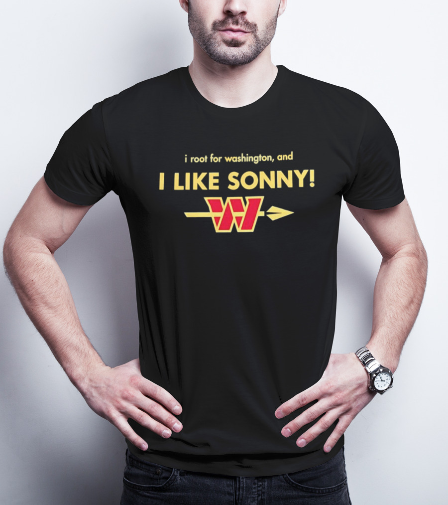 Washington Commanders I Like Sonny I Root For Washington T-Shirt