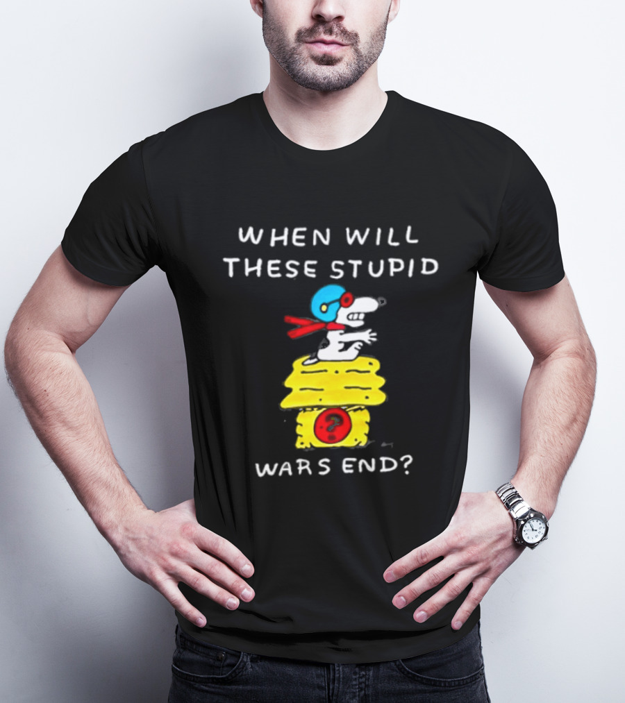 Snoopy When Will These Stupid Wars End Peanuts Woodstock Flying Ace T-Shirt