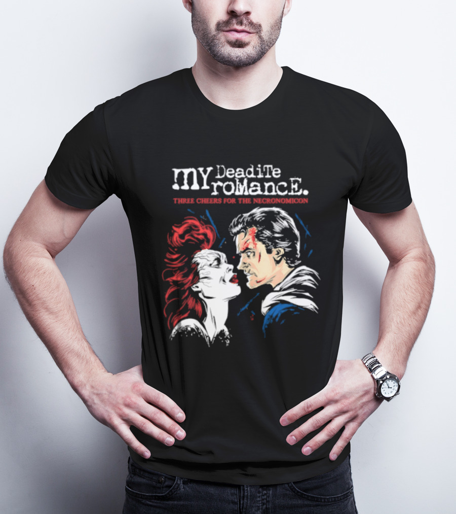 My Deadite Romance Three Cheers For The Necronomicon Horror Comic T-Shirt