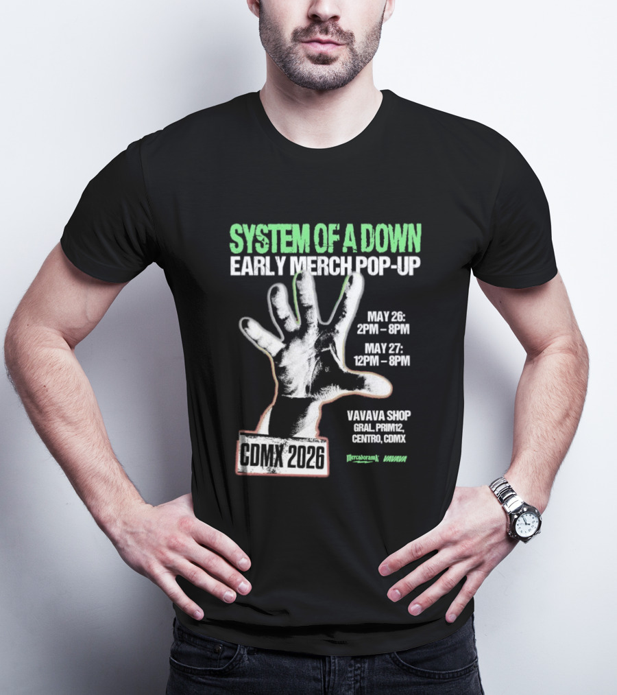 System Of A Down Early Merch Pop Up CDMX 2026 May 26 27 VIVA MX Shop T-Shirt