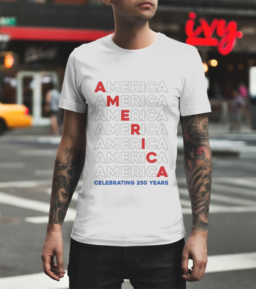 AMERICA Celebrating 250 Years United States Anniversary Bold Red Blue T-Shirt