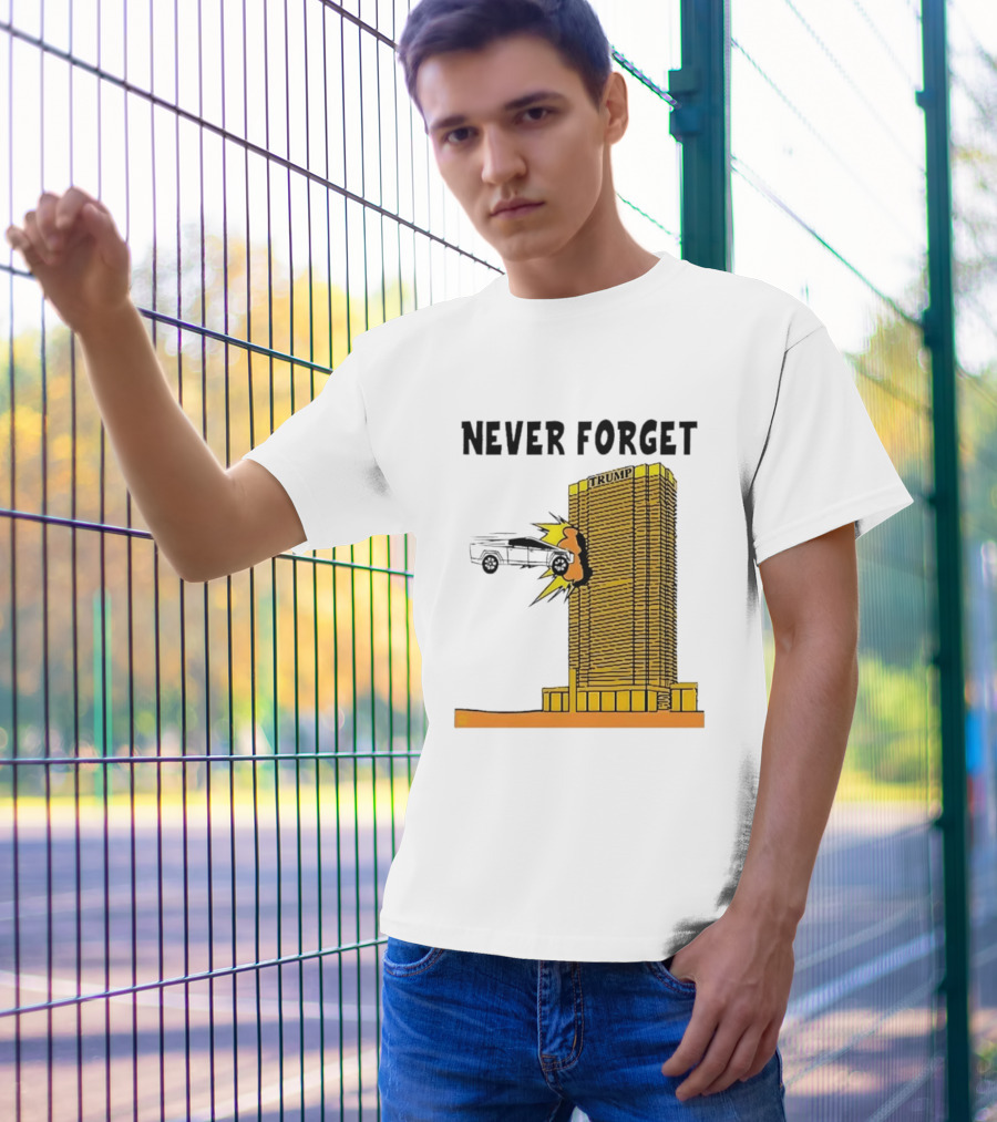 Never Forget Trump Tower Tesla Crash T-Shirt