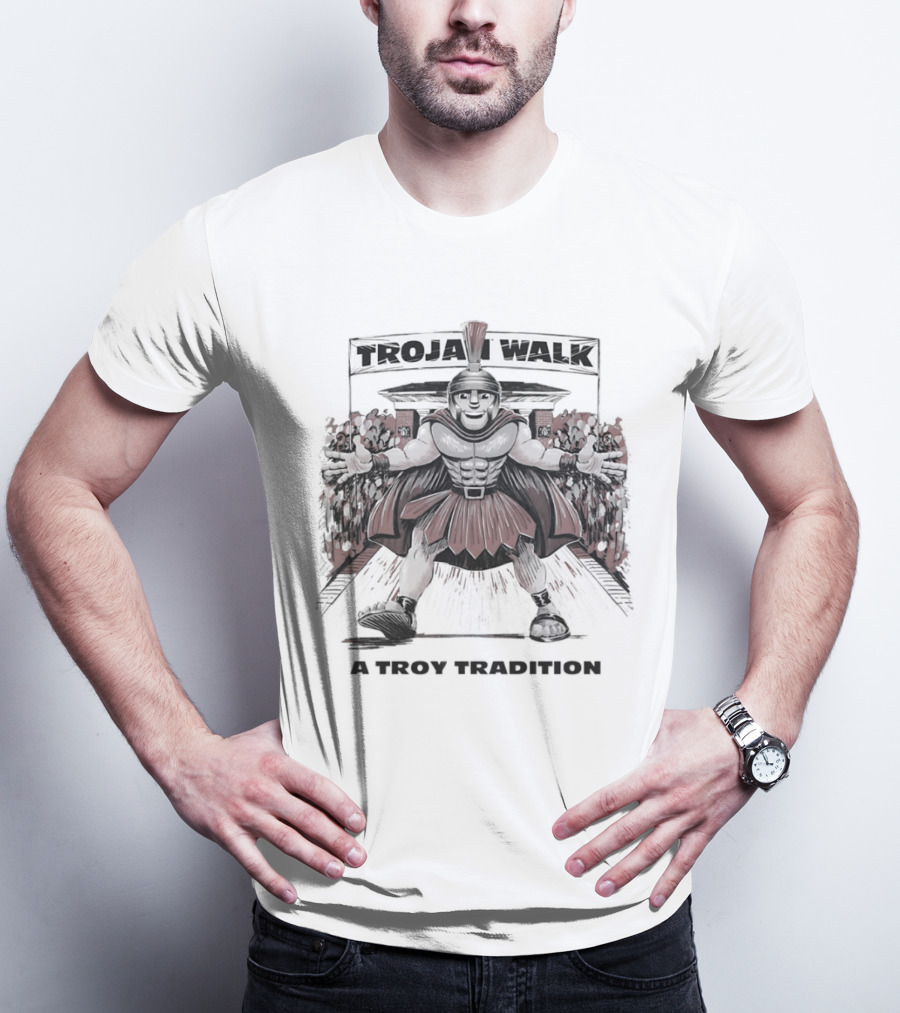 Trojan Walk A Troy Tradition Athletics Troy University Sports T-Shirt