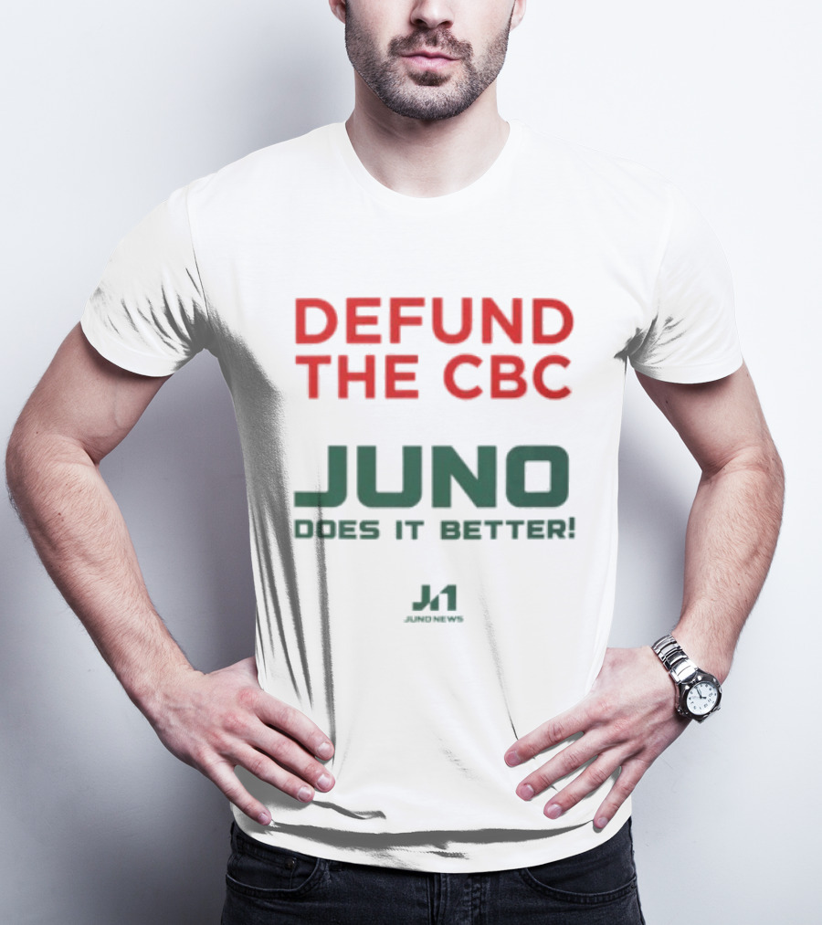 Defund The CBC Juno Does It Better J1 Racing T-Shirt