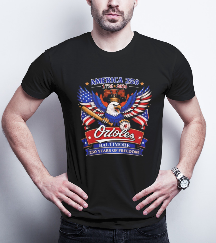 America 250 1776 2026 Orioles Baltimore 250 Years Of Freedom Eagle Bat Liberty Bell T-Shirt