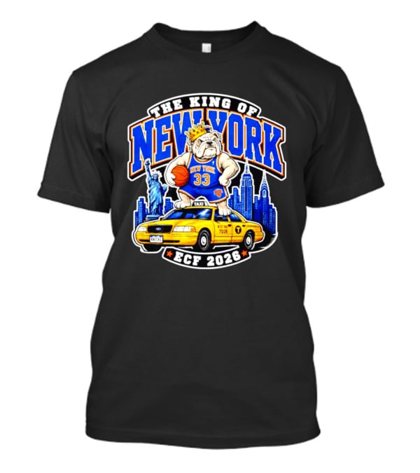 New York Knicks The King Of New York ECF 2026 Bulldog Statue Of Liberty Skyline Taxi T-Shirt