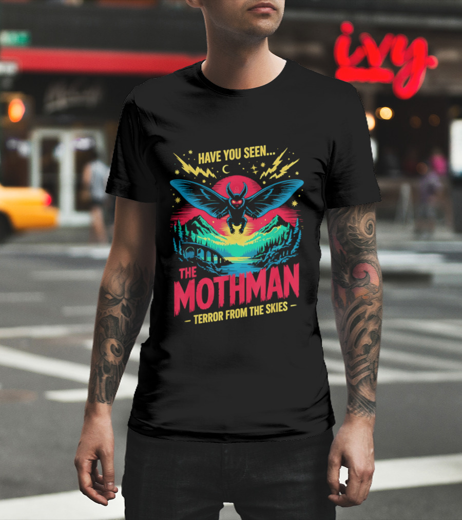 Have You Seen The Mothman Terror From The Skies Neon Cryptid T-Shirt