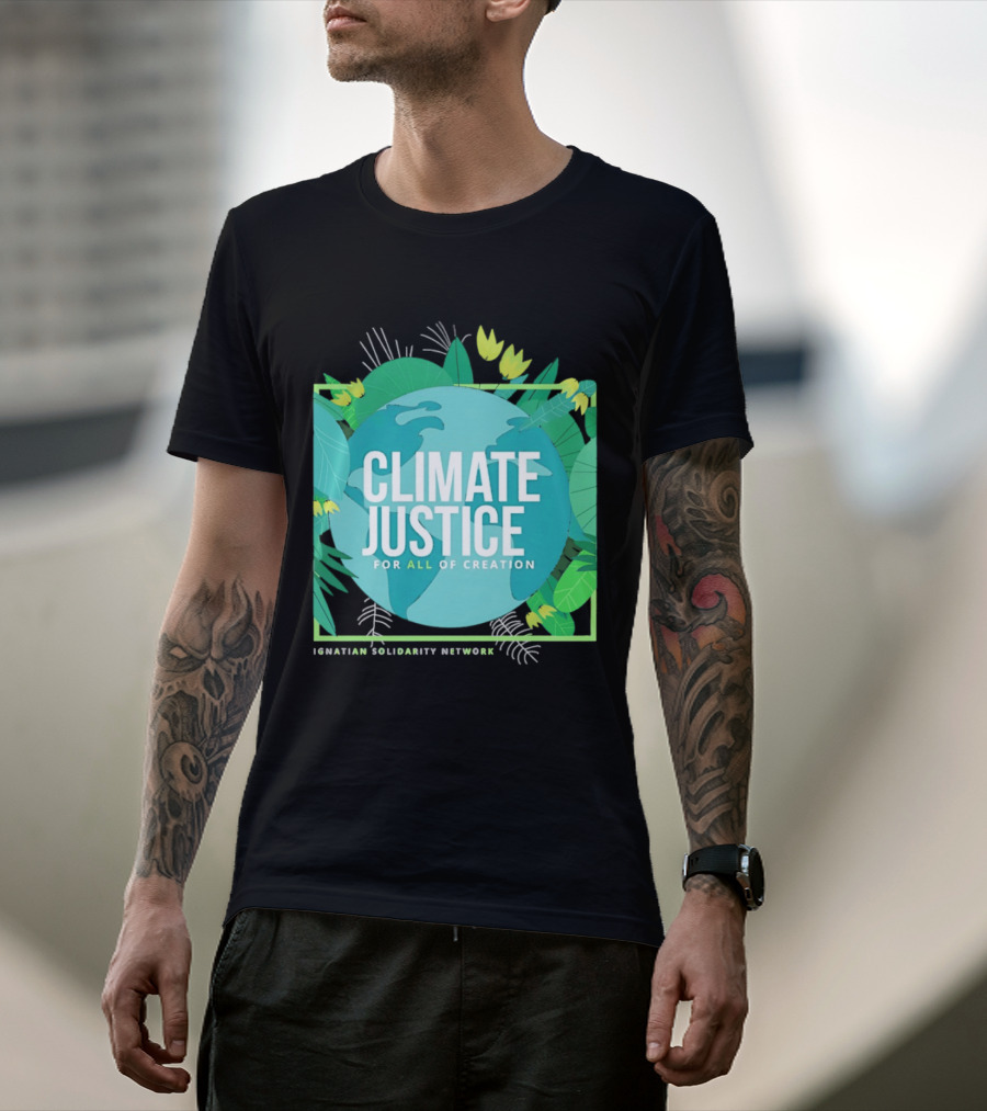 Ignatian Solidarity Network Climate Justice For All Of Creation Earth Floral T-Shirt