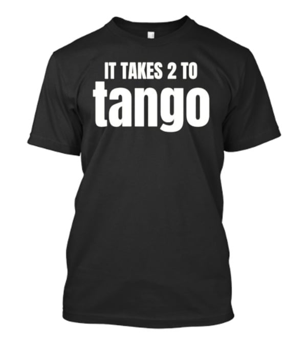 It Takes 2 To Tango Black T-Shirt