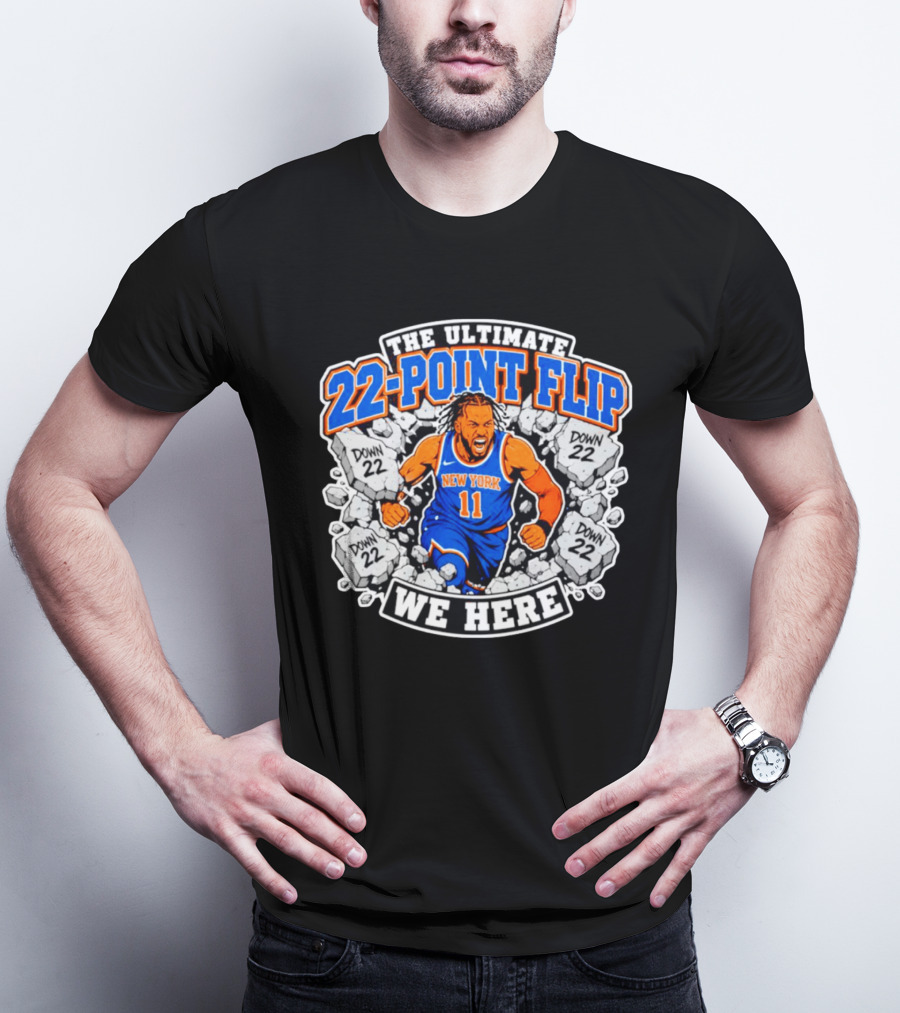 The Ultimate 22 Point Flip Down 22 New York We Here T-Shirt