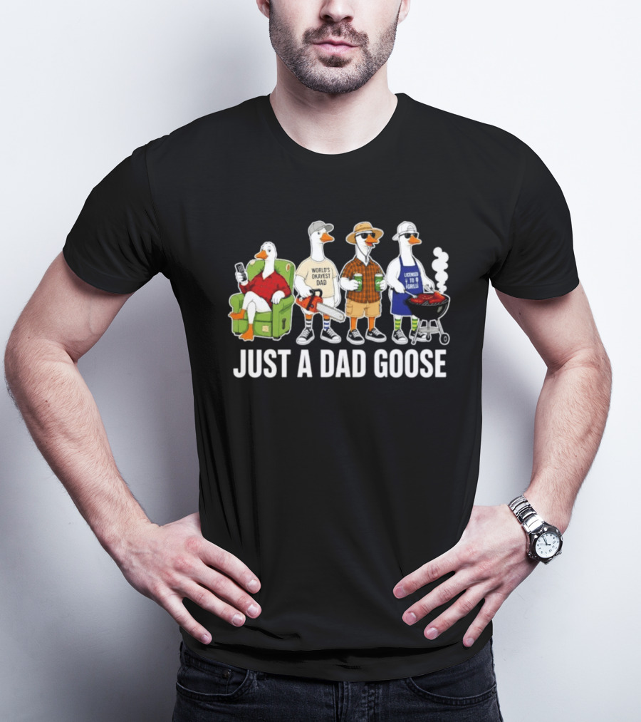 Just A Dad Goose Licensed To Grill Chainsaw Couch T-Shirt