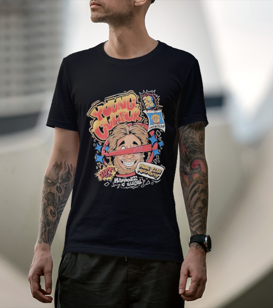 Young Cultur Happiness Is Illegal More Funky Now T-Shirt