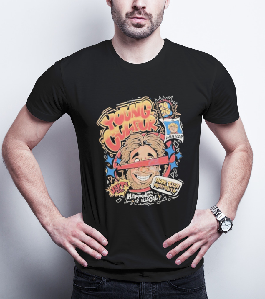 Young Cultur Happiness Is Illegal More Funky Now T-Shirt