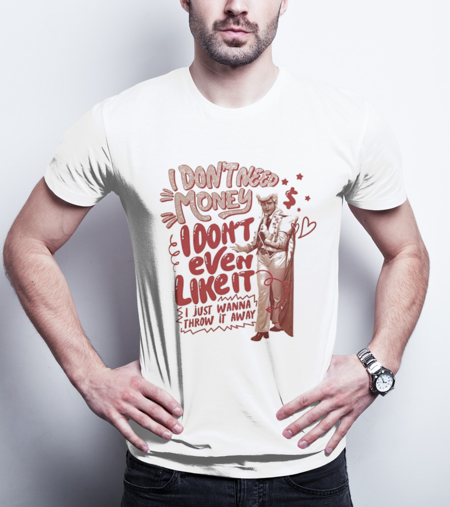 I Don't Need Money I Don't Even Like It Funny Clown T-Shirt