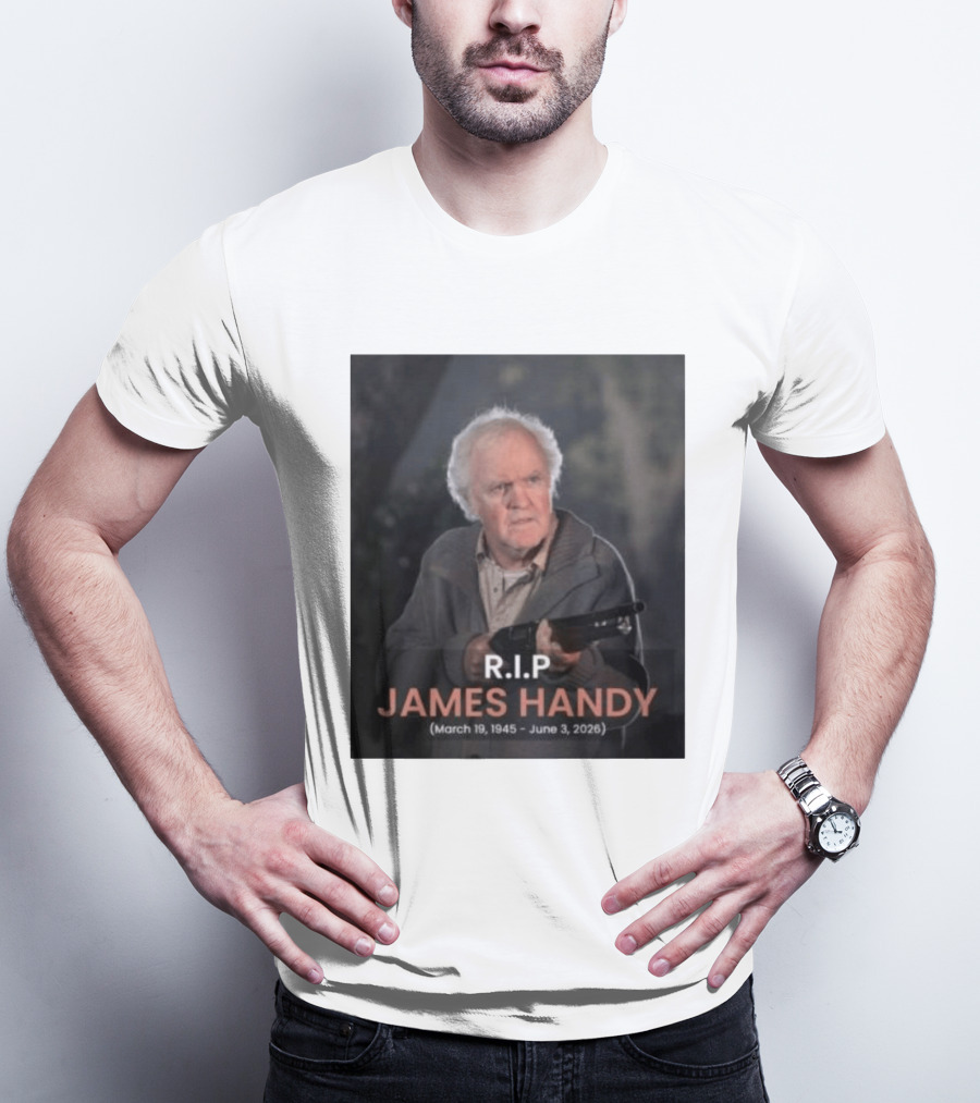 RIP James Handy March 19 1945 June 3 2026 Remembrance T-Shirt