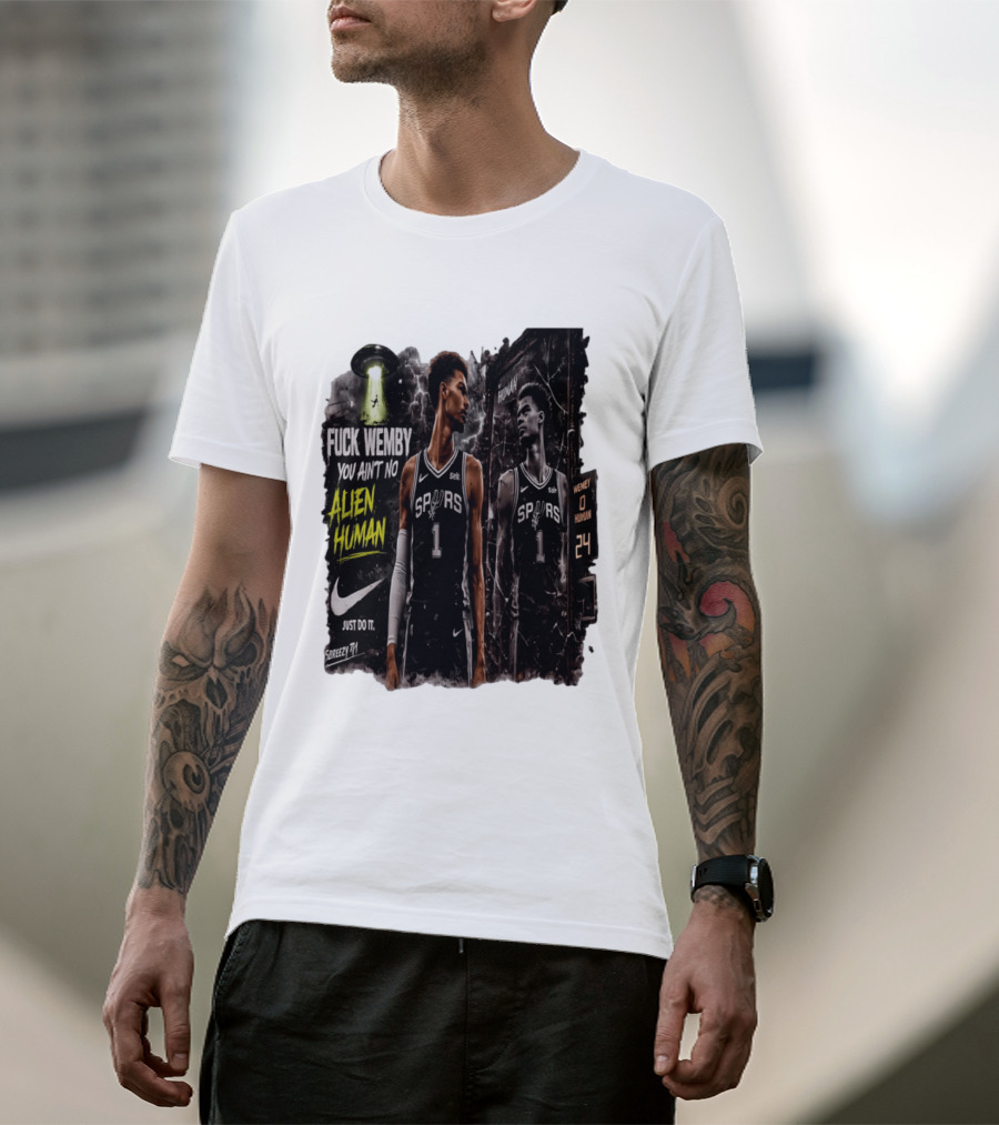 Victor Wembanyama San Antonio Spurs You Ain't No Alien Human Nike Just Do It T-Shirt