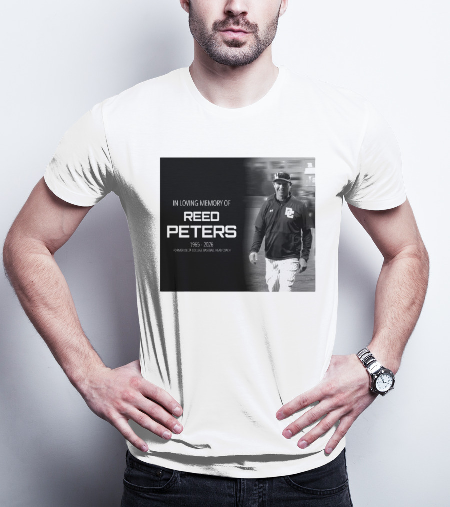 In Loving Memory Of Reed Peters 1965 2026 Former Delta College Baseball Head Coach Dc T-Shirt