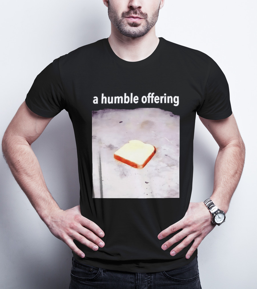 A Humble Offering Bread Slice Vintage Aesthetic T-Shirt