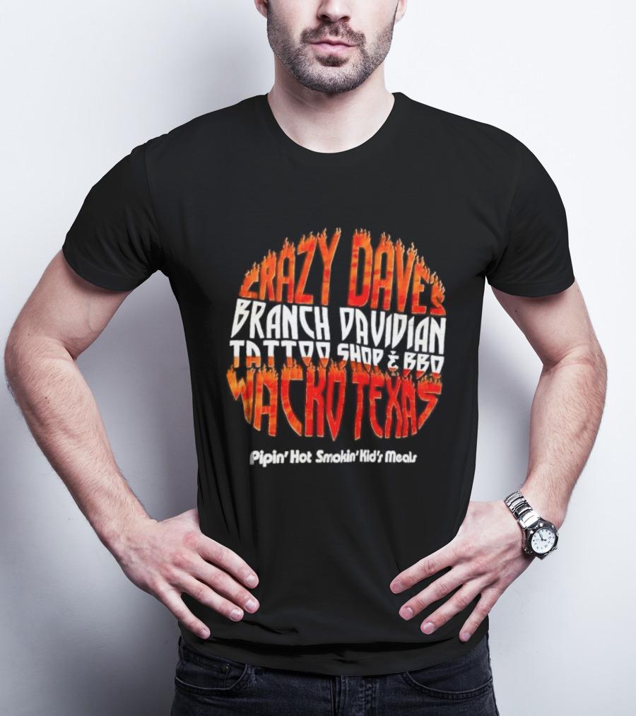 Crazy Dave's Branch Davidian Tattoo Shop & BBQ Waco Texaspoplar Bluff Missouri Earthquake T-Shirt