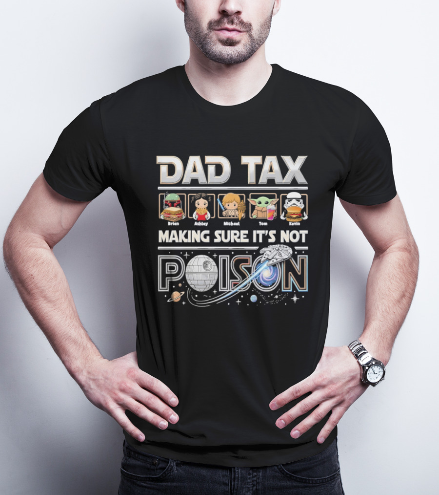Dad Tax Star Wars Death Star Making Sure It's Not Poison Burger Mandalorian Baby Yoda T-Shirt