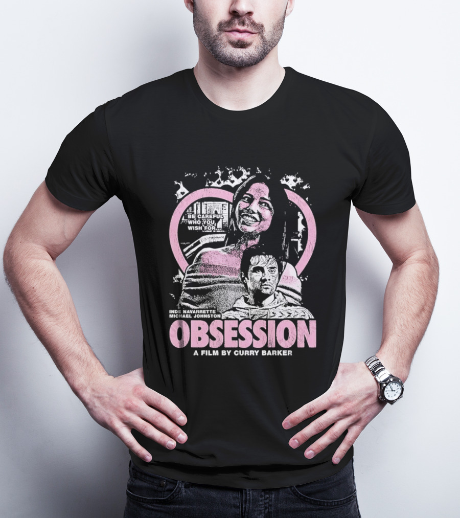 Obsession Inde Navarrette Michael Johnston Movie By Gwyneth Horder Payton T-Shirt