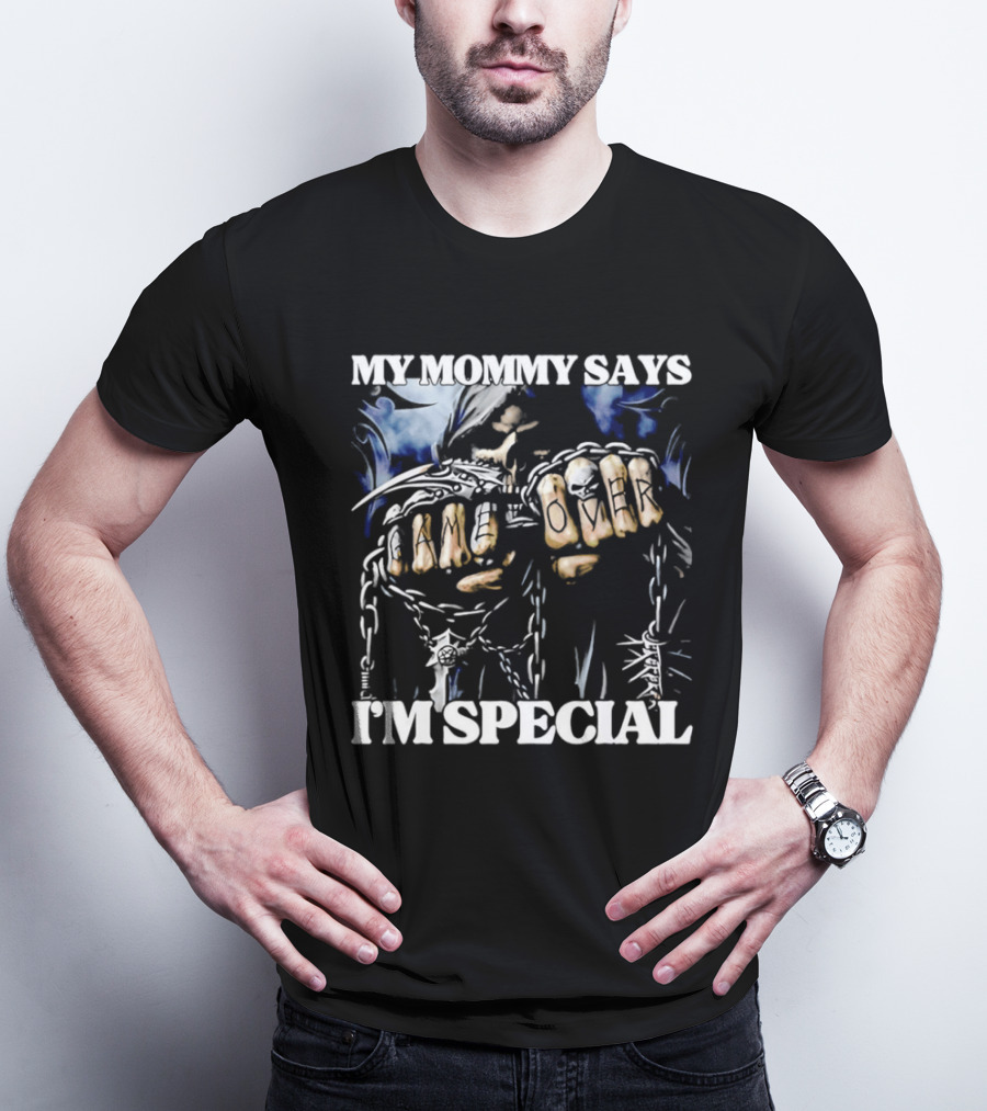 My Mommy Says I'm Special Grim Reaper Skull Game Over T-Shirt