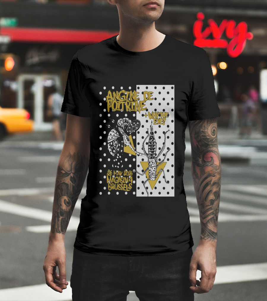 Angine De Poitrine Why The Eye 5 26 2026 Bruxelles Be T-Shirt
