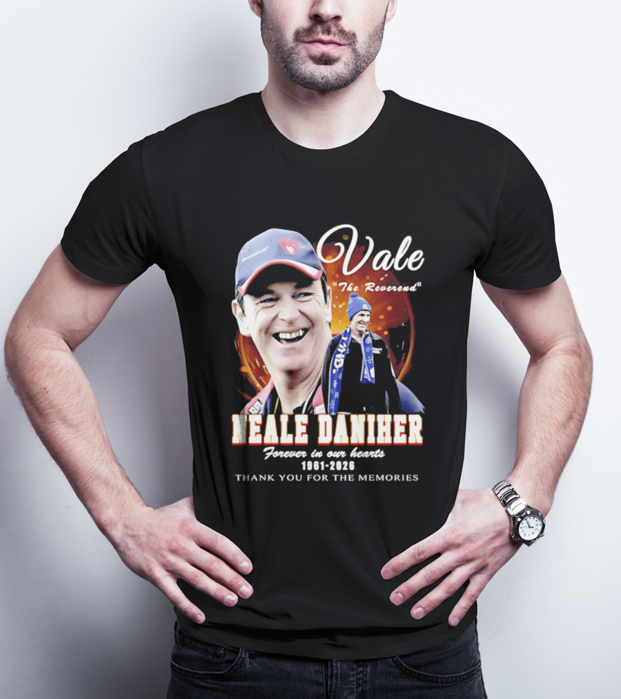 Vale Neale Daniher The Reverend Forever In Our Hearts 1961 2026 Thank You For The Memories T-Shirt