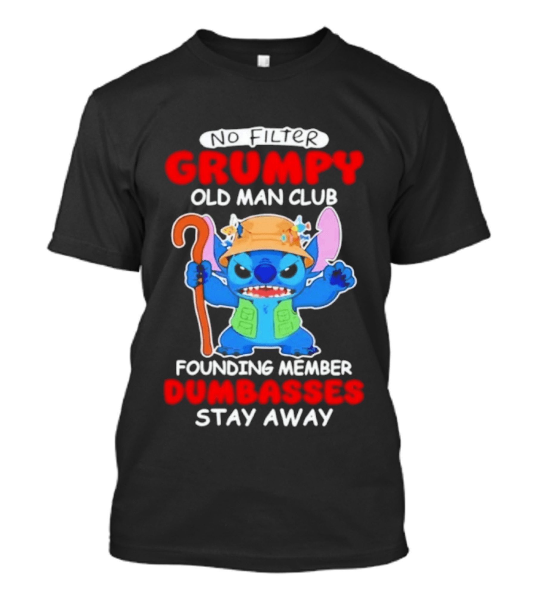 Grumpy Old Man Club Stitch Founding Member No Filter Dumbasses Stay Away T-Shirt