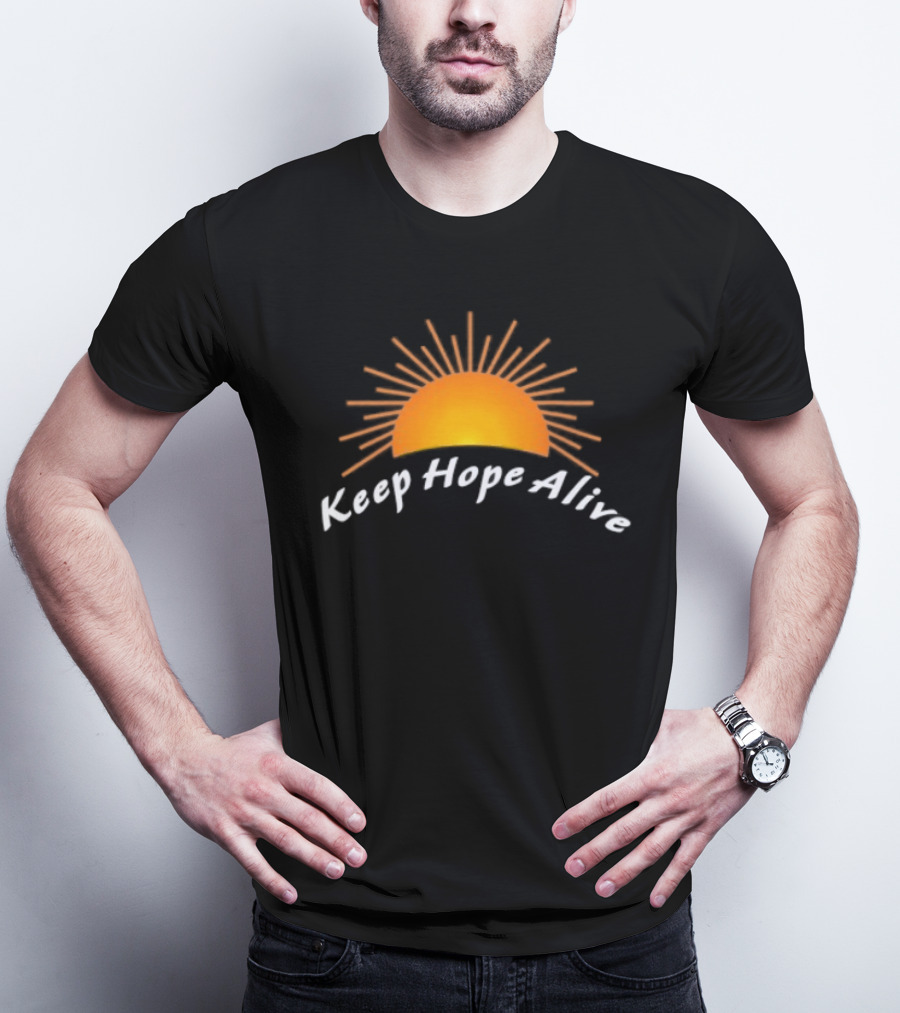 Keep Hope Alive Sunrise T-Shirt