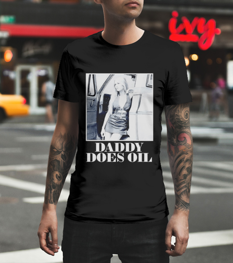 Daddy Does Oil Classic Retro Style Vintage Vibes T-Shirt