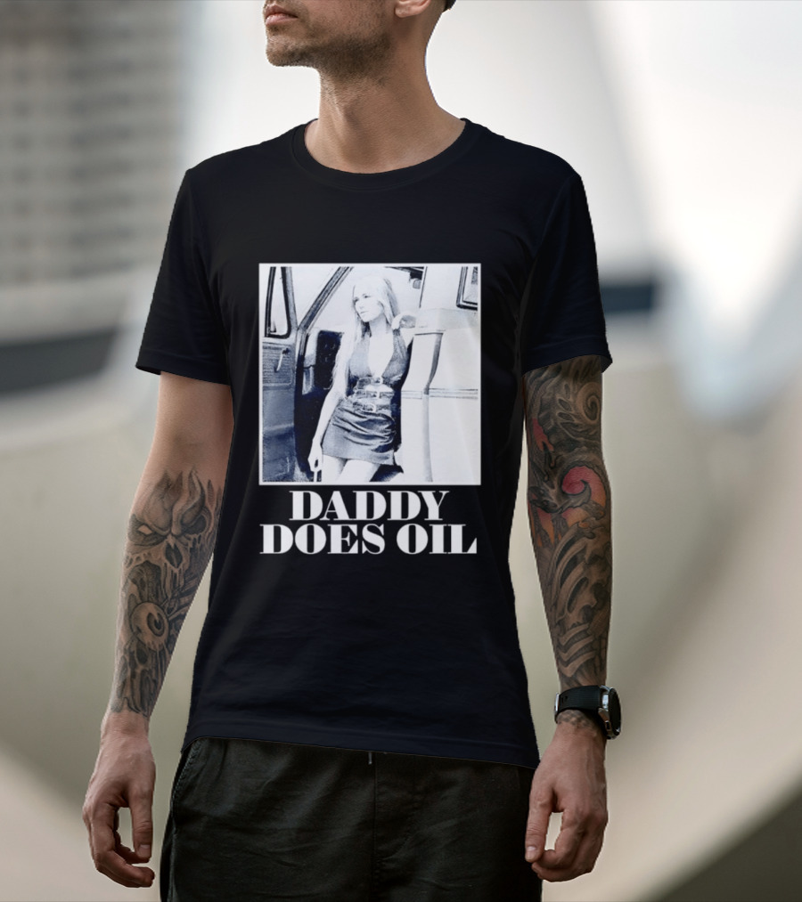 Daddy Does Oil Classic Retro Style Vintage Vibes T-Shirt