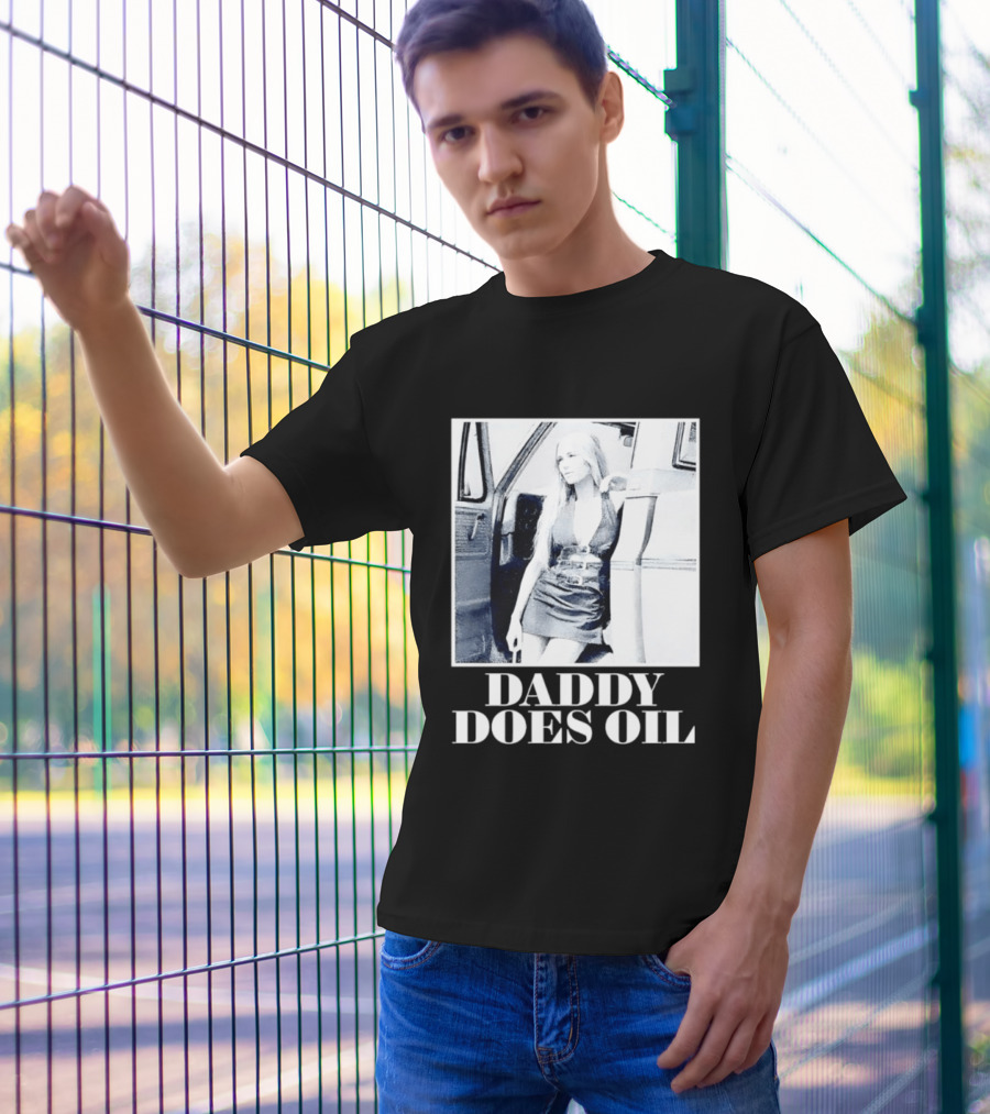 Daddy Does Oil Classic Retro Style Vintage Vibes T-Shirt