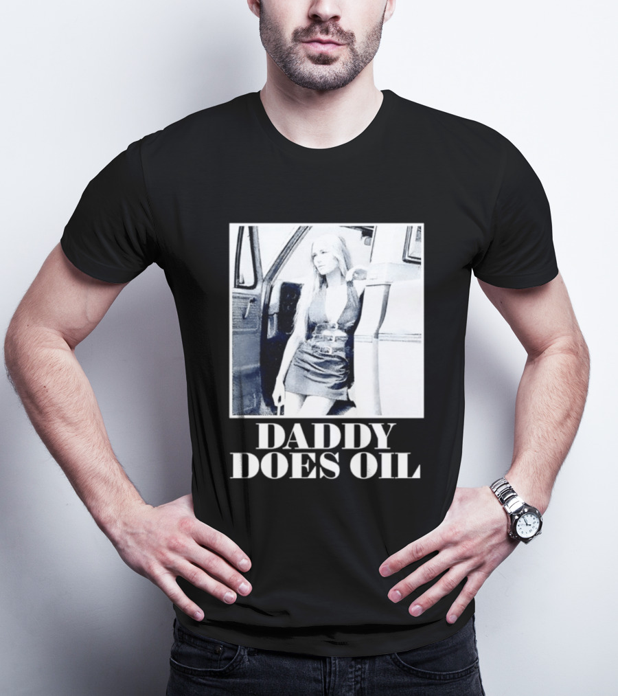 Daddy Does Oil Classic Retro Style Vintage Vibes T-Shirt