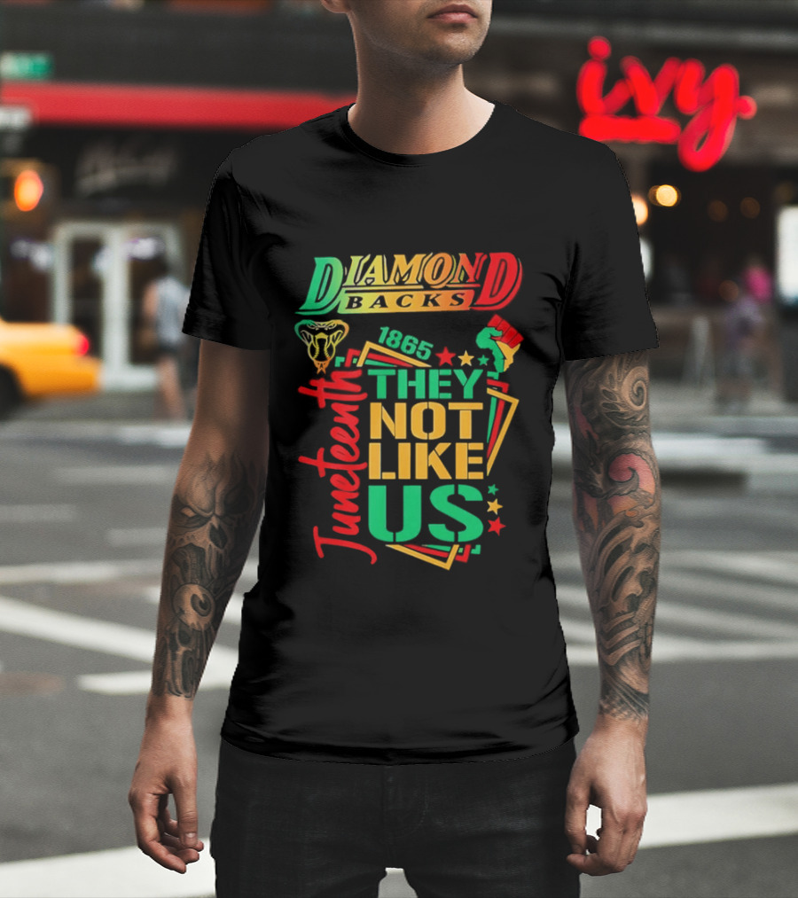 Juneteenth Diamondbacks 1865 They Not Like Us T-Shirt