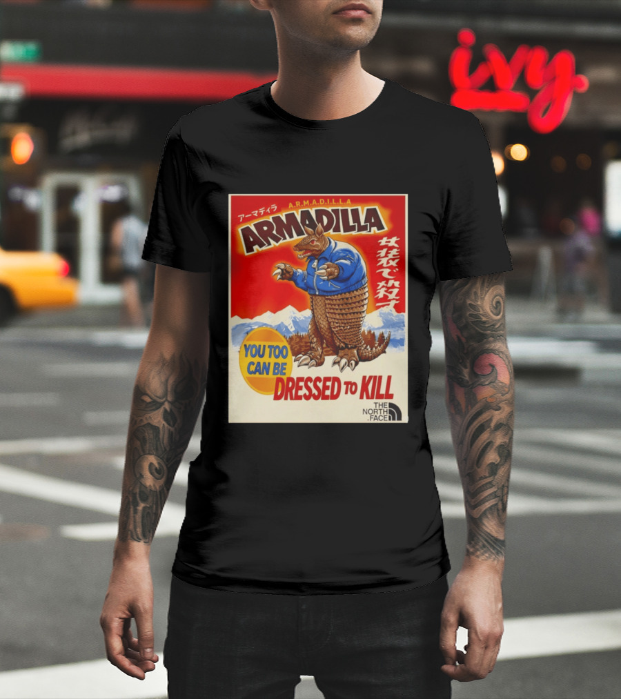 Armadillo A.R.M.A.D.I.L.L.A. You Too Can Be Dressed To Kill The North Face T-Shirt