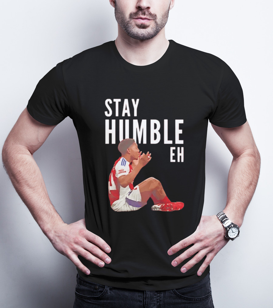 Stay Humble Eh Soccer Player Sitting Myles Lewis Skelly T-Shirt